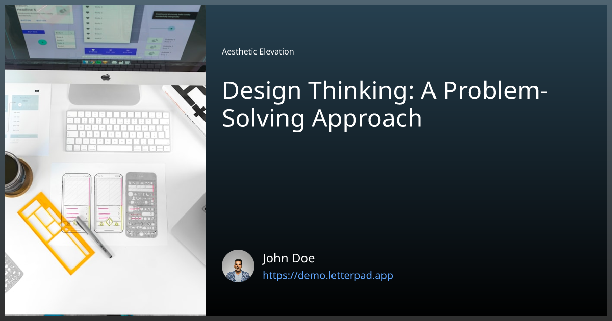 Design Thinking: A Problem-Solving Approach | by John Doe