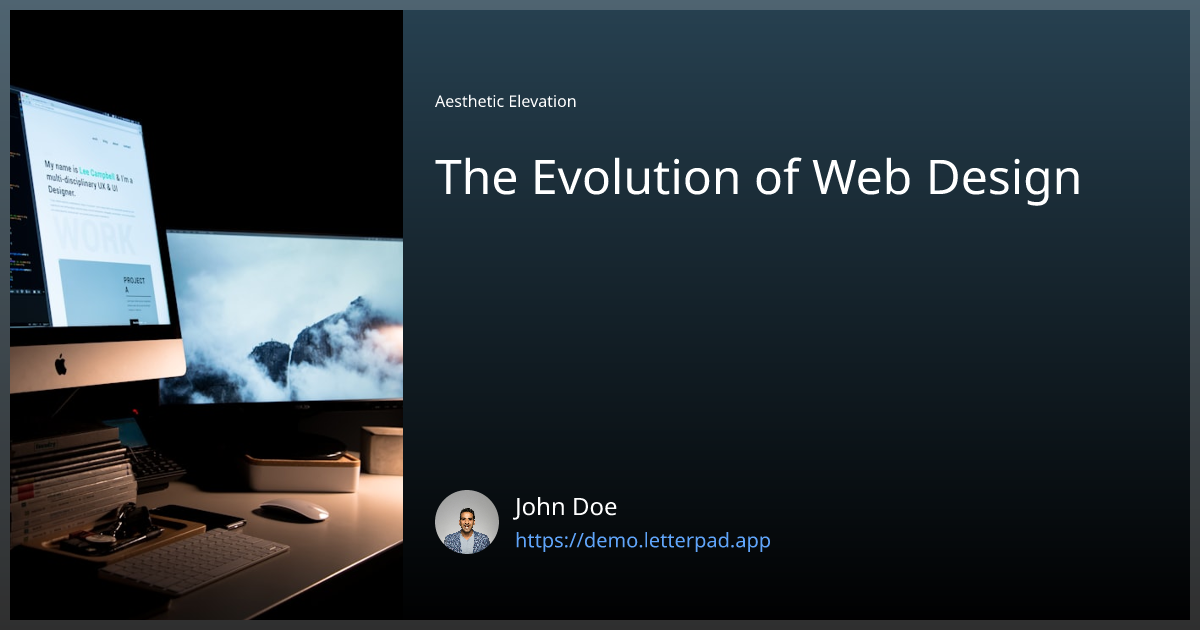 The Evolution of Web Design | by John Doe